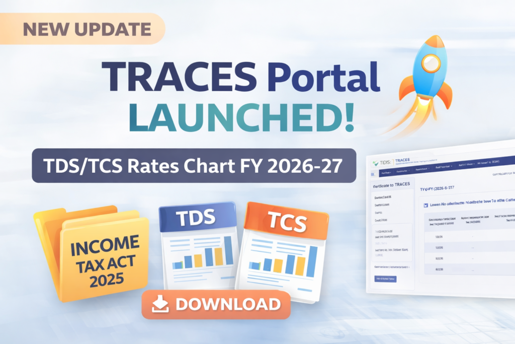 New TRACES 2.0 Portal Launched – with TDS/TCS Rates Chart for FY 2026 ...